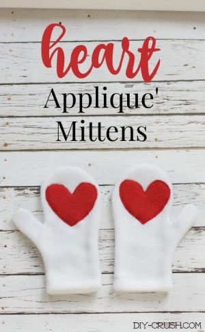 Hearts Appliqué Mittens Tutorial - DIY Crush